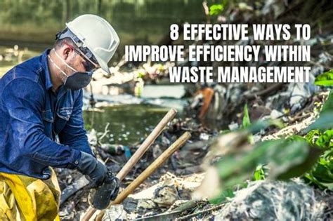 Effective Ways To Improve Efficiency Within Waste Management