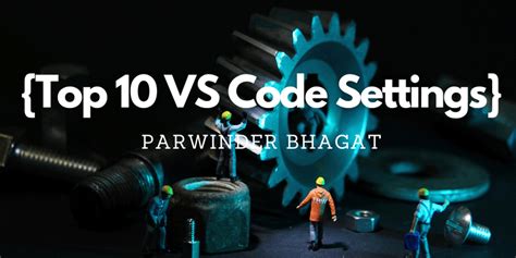 Top VS Code Settings DEV Community