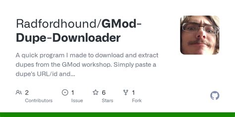 GitHub Radfordhound GMod Dupe Downloader A Quick Program I Made To Download And Extract Dupes