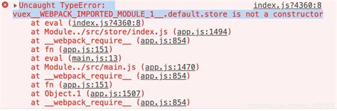 Vuex踩坑——uncaught Typeerror Vuexwebpackimportedmodule1default