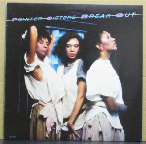 Pointer Sisters Break Out レコード通販・買取はサウンドファインダー