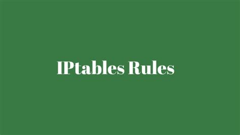 Simple IPtables Rules For Linux Administrator Technology News Information Jobs