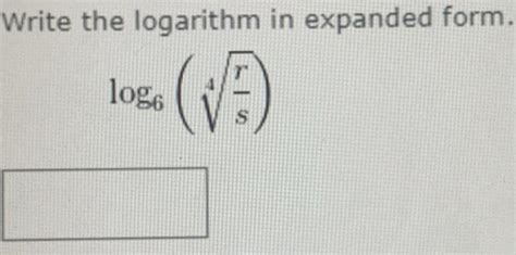 Solved Write The Logarithm In Expanded Form Logo