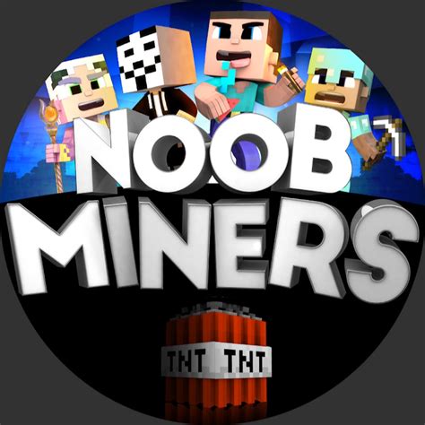 NOOB MINERS YouTube