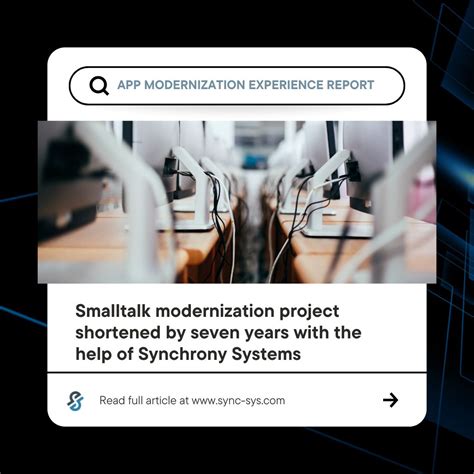 Synchrony Systems Inc On Linkedin Smalltalkmodernization