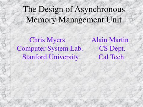 Ppt The Design Of Asynchronous Memory Management Unit Powerpoint Presentation Id3830468
