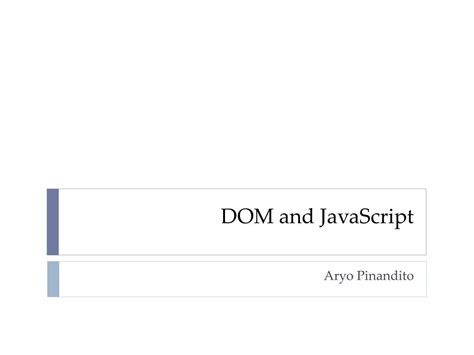 ppt dom and javascript powerpoint presentation free download id
