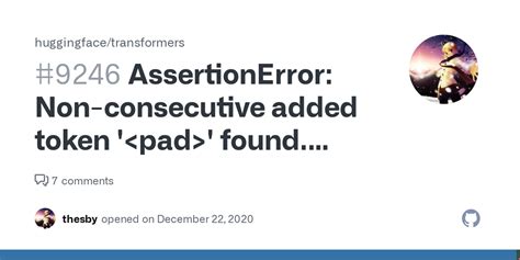 assertionerror non consecutive added token found should have