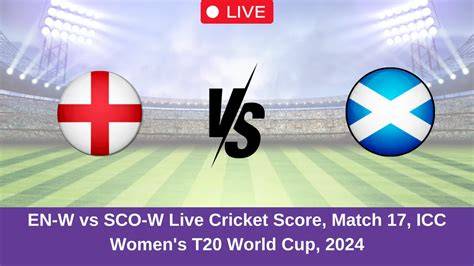 En W Vs Sco W Live Score Icc Womens T20 World Cup 2024