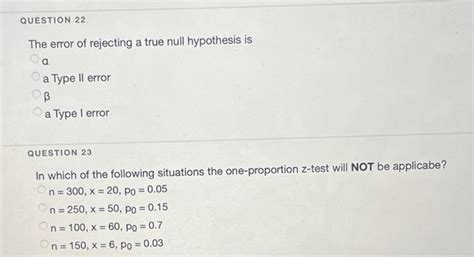 Solved Question 22 The Error Of Rejecting A True Null
