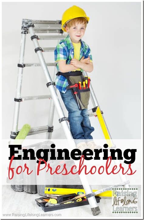 Engineering For Preschoolers Raising Lifelong Learners