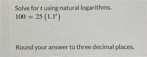 Solved Solve For T ﻿using Natural