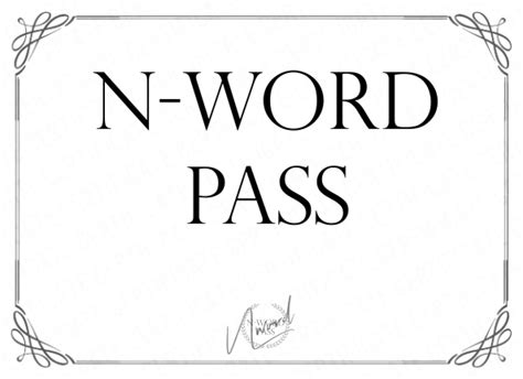 N Word Pass Book Give The N Pass To Those Who Deserve It Musso