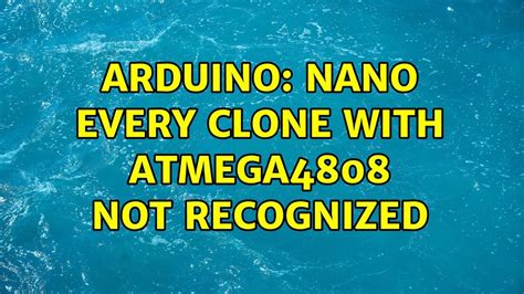 Arduino Nano Every Clone With ATMega4808 Not Recognized YouTube