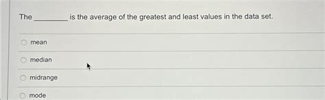 solved the is the average of the greatest and least values