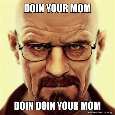 The Best 11 Doing Ur Mom Meme Fogokzesz