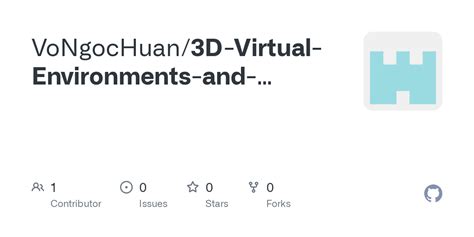 Github Vongochuan 3d Virtual Environments And Applications