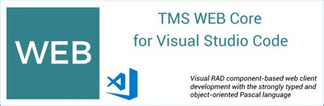 Get Started With TMS WEB Core For Visual Studio Code Dimensional Data