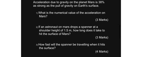 Solved Acceleration Due To Gravity On The Planet Mars Is 38