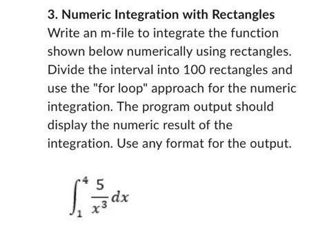 Solved 3 Numeric Integration With Rectangles Write An