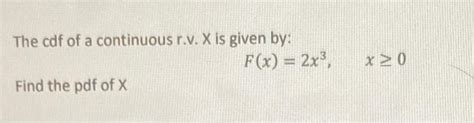 solved the cdf of a continuous r v x is given by