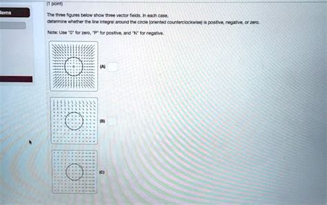 SOLVED Point Problems The Three Figures Below Show Three Vector Fields In Each Case