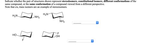 Solved Indicate Whether The Pair Of Structures Shown