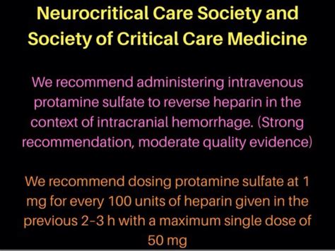 Protamine Dosing For Heparin Reversal In Setting Of Ich Heparin Protamine Ich
