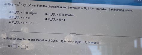 solved let f x y x 2 xy y 2 y find the directions u and the values