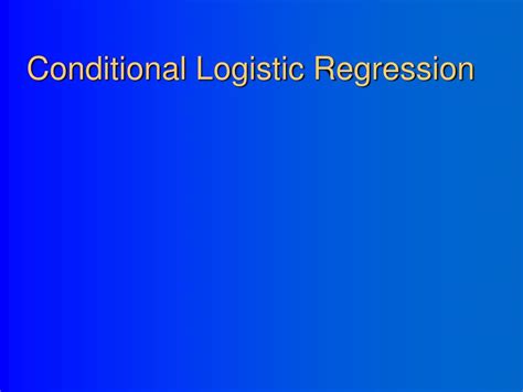 Ppt Logistic Regression Iii Advanced Topics Powerpoint Presentation Id4058544