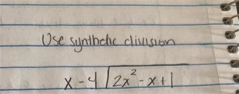 Solved Use Synthetic Division Chegg Com