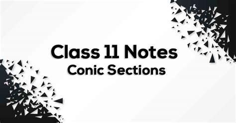 Class 11th Math Conic Sections Formulas Cbse 2023