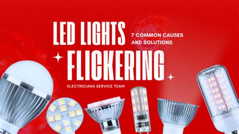 7 Top Common Causes Of Led Light Flickering And Their Solutions