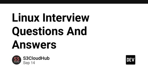 Linux Interview Questions And Answers Dev Community