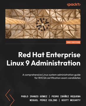 Red Hat Enterprise Linux 9 Administration Second Edition Book