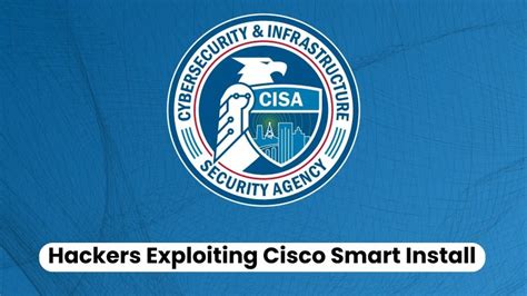 Cisa Warns Of Hackers Exploiting Cisco Smart Install Feature Attackers