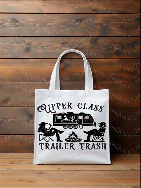 Upper Class Trailer Trash Svg Funny Camping Design Etsy