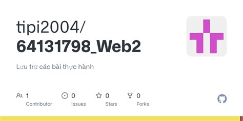 Github Tipi200464131798web2 Lưu Trữ Các Bài Thực Hành