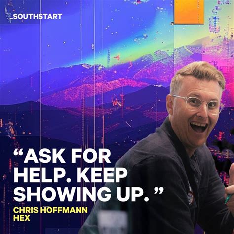 Southstart On Linkedin Chris Hoffmann Co Founder At Hex Has Been A