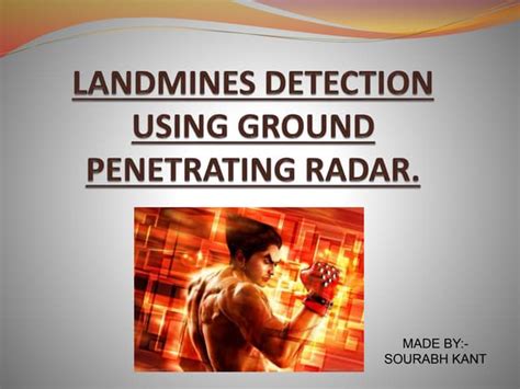 New Landmines Detection Using Ground Penetrating Radar Pptx