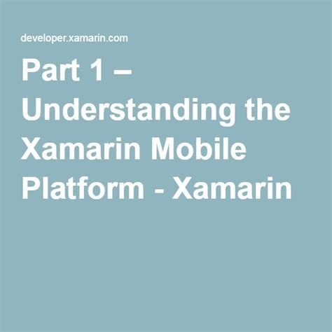 Understanding The Xamarin Mobile Platform