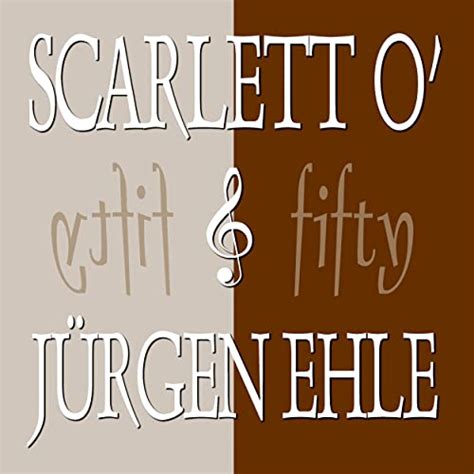 Play Fifty Fifty By Scarlett O And Jürgen Ehle On Amazon Music