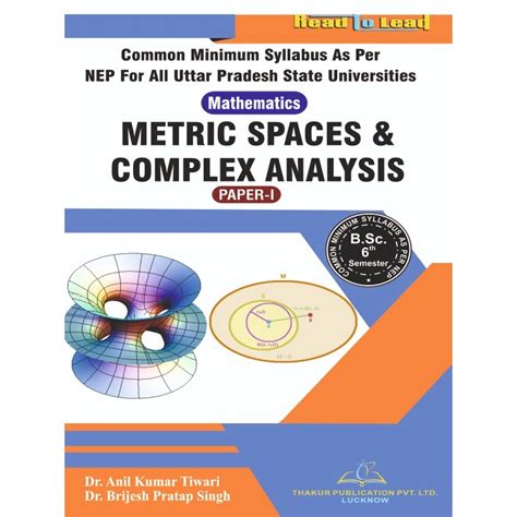 Mathematics Paper I Metric Spaces And Complex Analysis Book B Sc 6th Sem U P