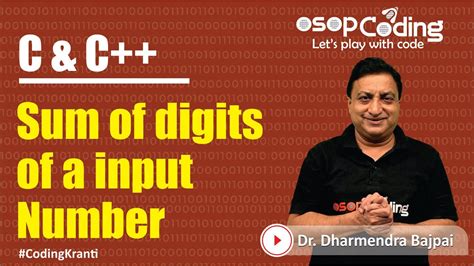 Program To Find Sum Of Digits Of Input Number Cc For Beginners C Tutorial Lecture47