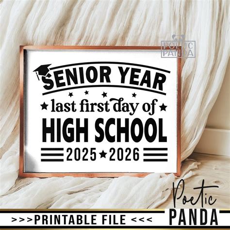Printable Sign Last First Day Of High School Png Senior Year Sign