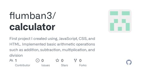 GitHub Flumban Calculator First Project I Created Using JavaScript CSS And HTML