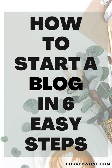 How To Start A Blog For Beginners Courey Wong How To Start A Blog