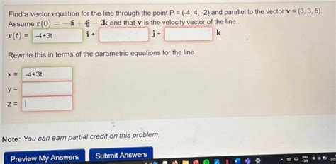 Solved Find A Vector Equation For The Line Through The Point Chegg