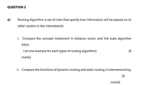 Solved QUESTION 2 A Routing Algorithm Is Set Of Rules That Chegg Com