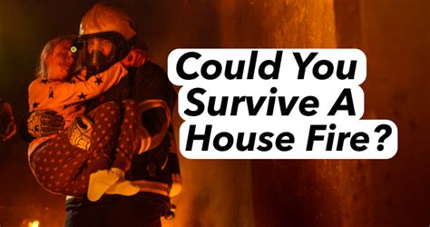 Could You Survive A House Fire